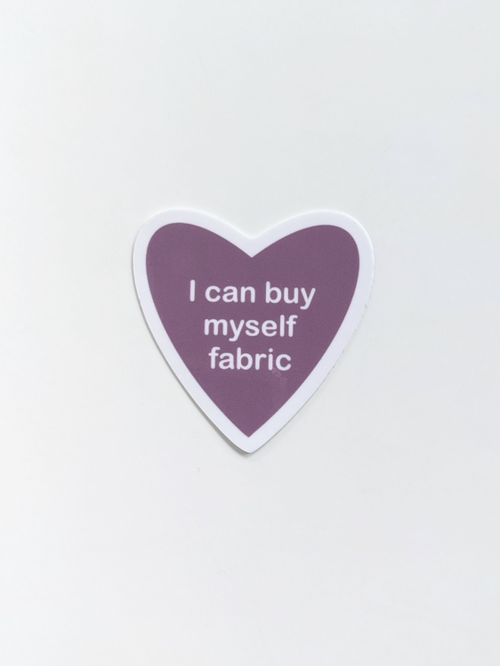 I Can Buy Myself Fabric | Vinyl Sticker – Intensely Distracted